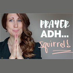 Different Ways to Pray – Part 4 – March 10, 2020 – Daily Devotions