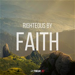 Made Righteous – By Faith – Part 1 – January 6, 2021 – Daily Devotions